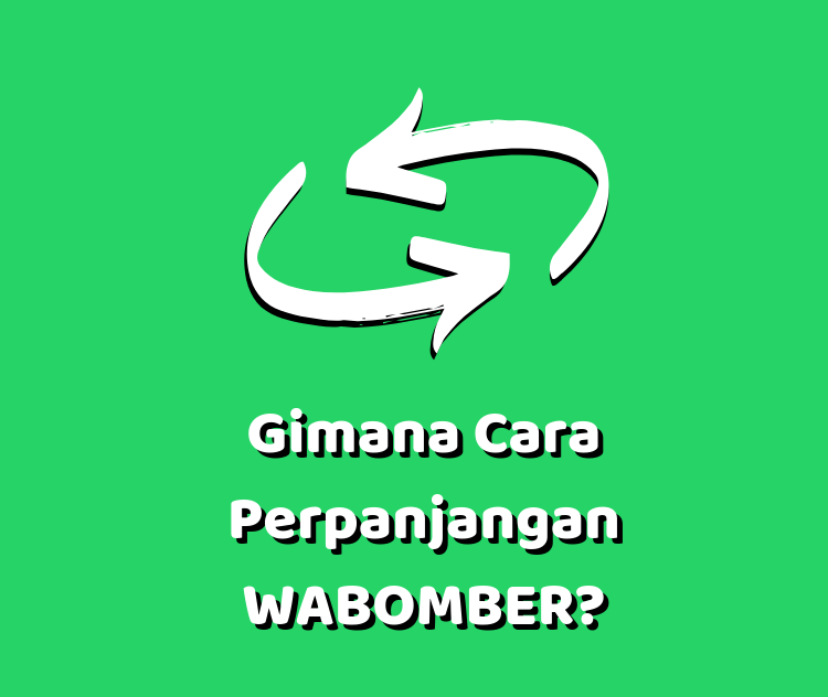 Cara Memperpanjang Layanan Wabomber | WA Bomber | Kirim Pesan Whatsapp ...